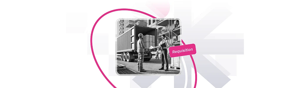 Material Requisition Forms & Effective Processing in Construction